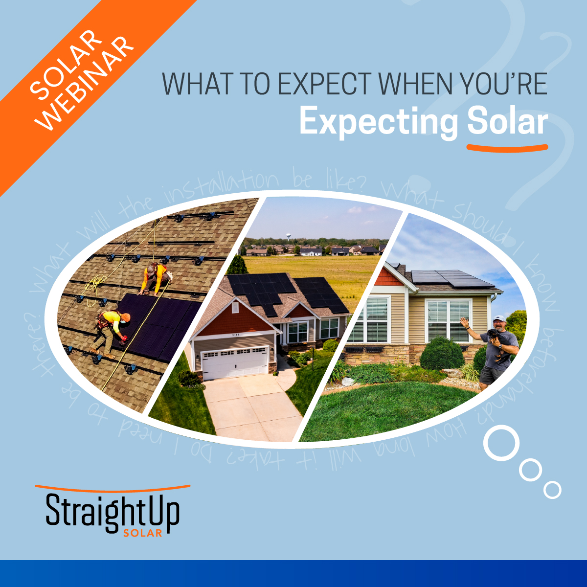 Webinar: What To Expect When You're Expecting Solar | StraightUp Solar